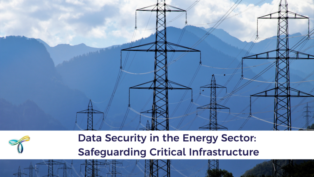 Data Security in the Energy Sector | Protecting Infrastructure ...