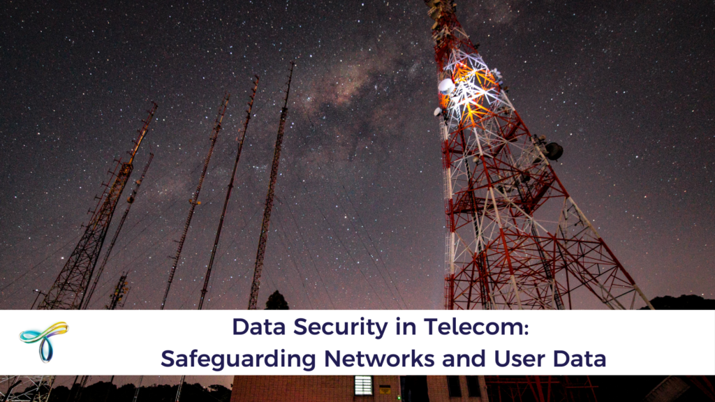 Data Security in Telecom Protecting Networks and Customer Data ...